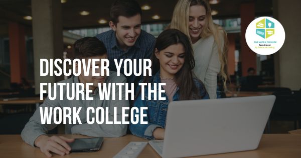 Discover Your Future with The Work College